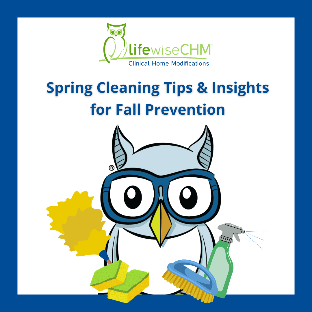 Check Out These Spring Cleaning Tips & Insights for Fall Prevention ...
